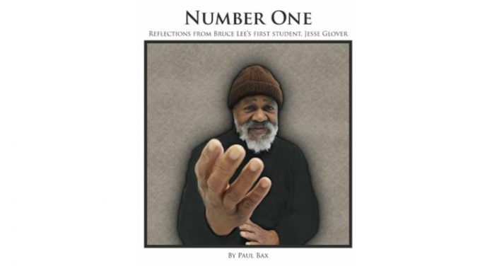 Number ONE: Reflections of Bruce Lee's First Student, Jesse Glover ...